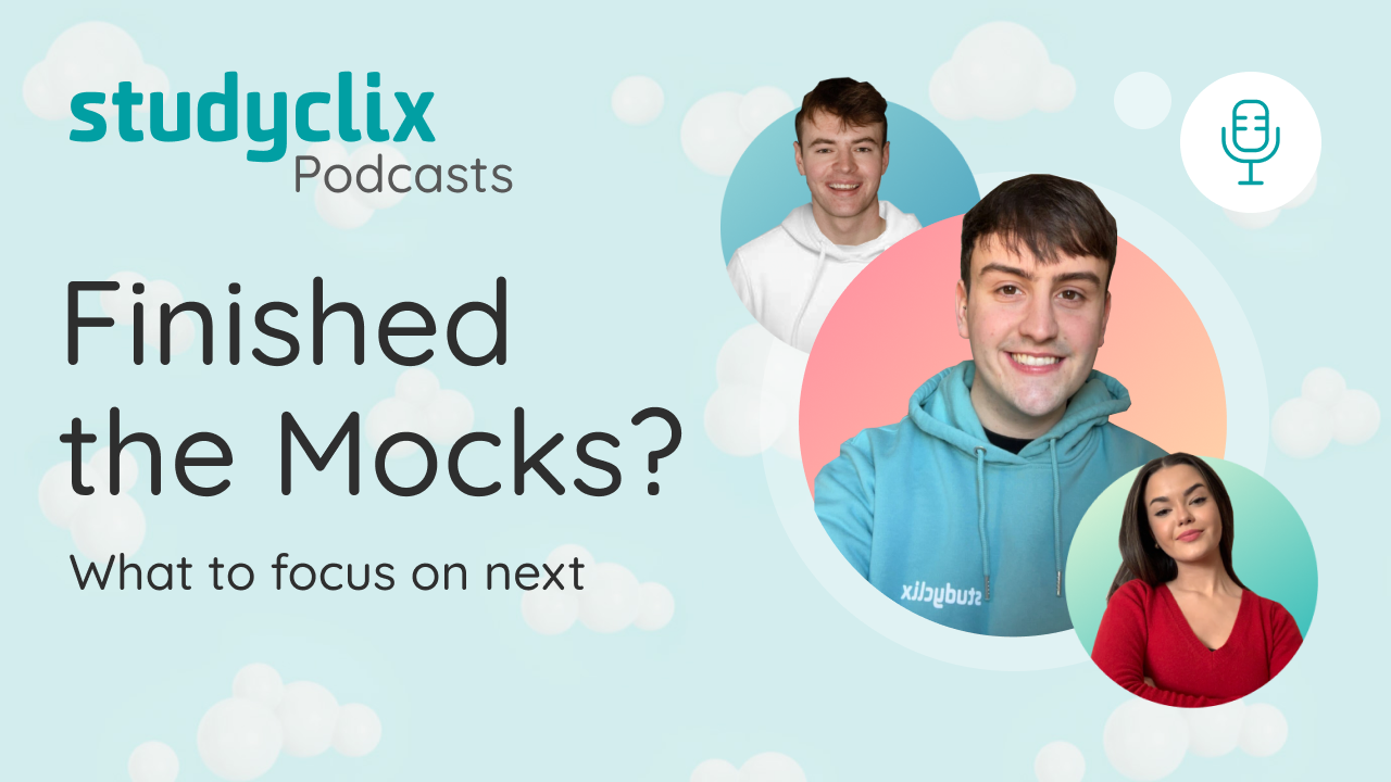 Podcast: Tips for after the Mocks | Studyclix